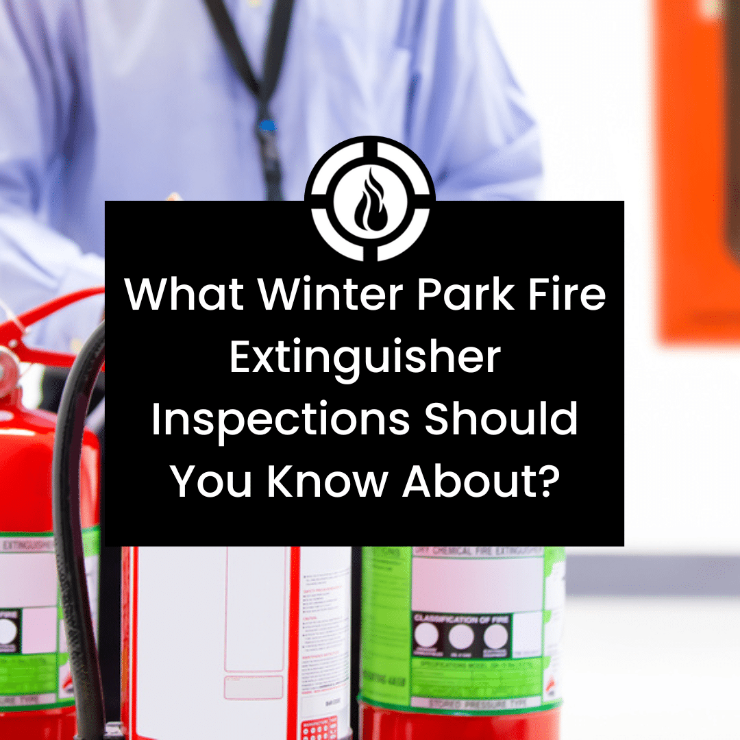 What Winter Park Fire Extinguisher Inspections Do You Need?