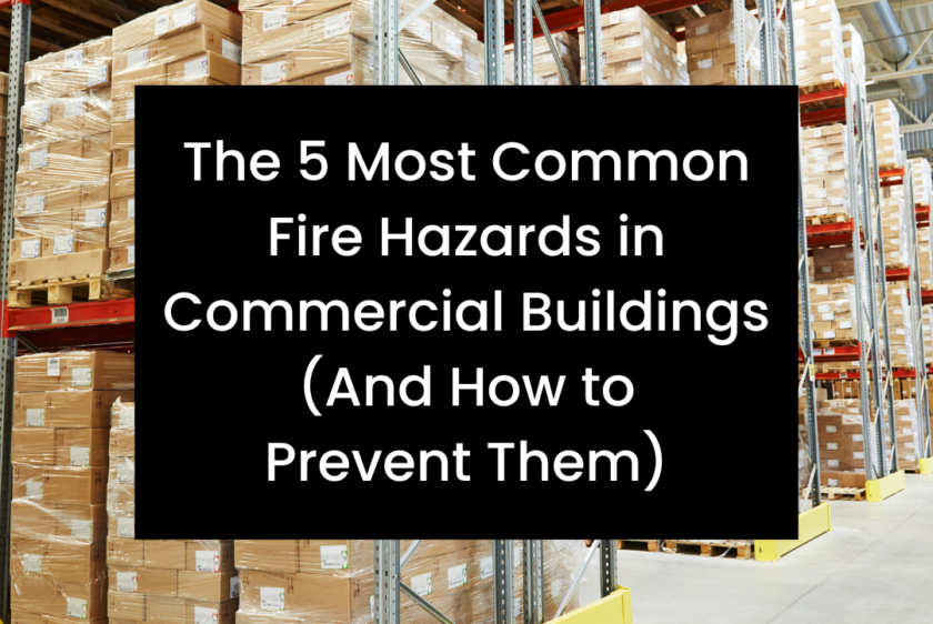 Common Fire Hazards in Commercial Buildings - DynaFire